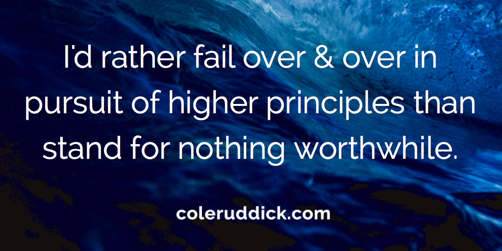 Stand for Something Worthwhile - Cole Ruddick